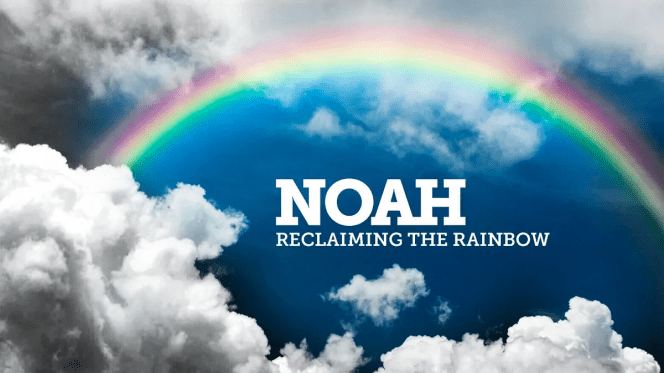 In the Beginning … Session 20 — Reclaiming the Rainbow – Days of Noah